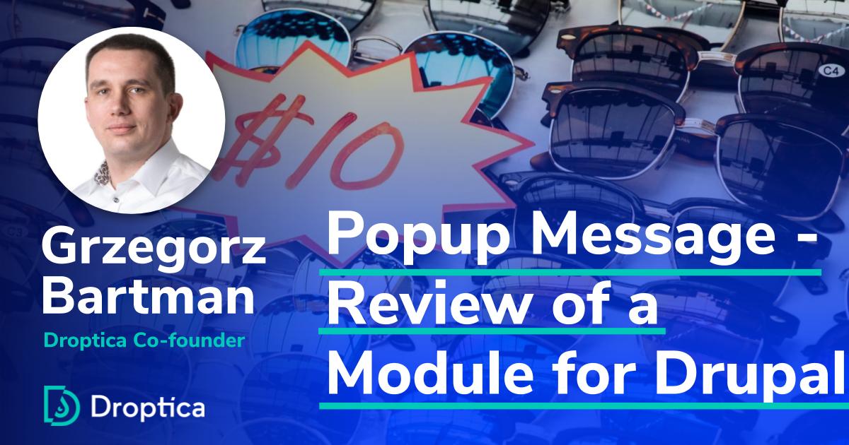 How to add a popup message in Drupal? Module review | Droptica